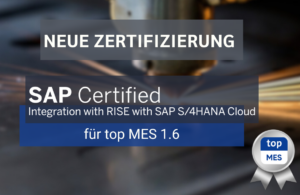 top MES für SAP S/4HANA 2023 zertifiziert